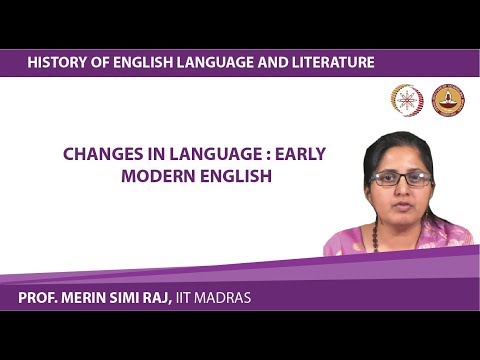 Changes in Language : Early Modern English