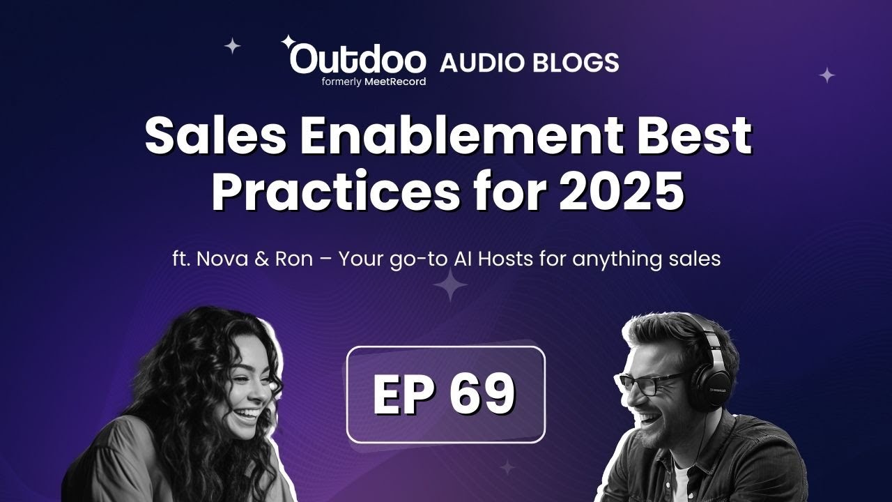 EP 69 | Sales Enablement Best Practices for 2025 | Outdoo Audio Blog #SalesPodcast