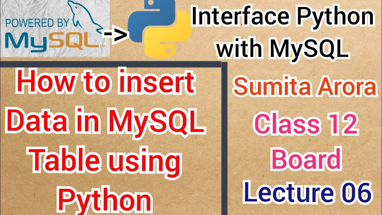 How to insert Data in MySQL Table using Python || Lecture 06 || Interface Python with MySQL Class 12