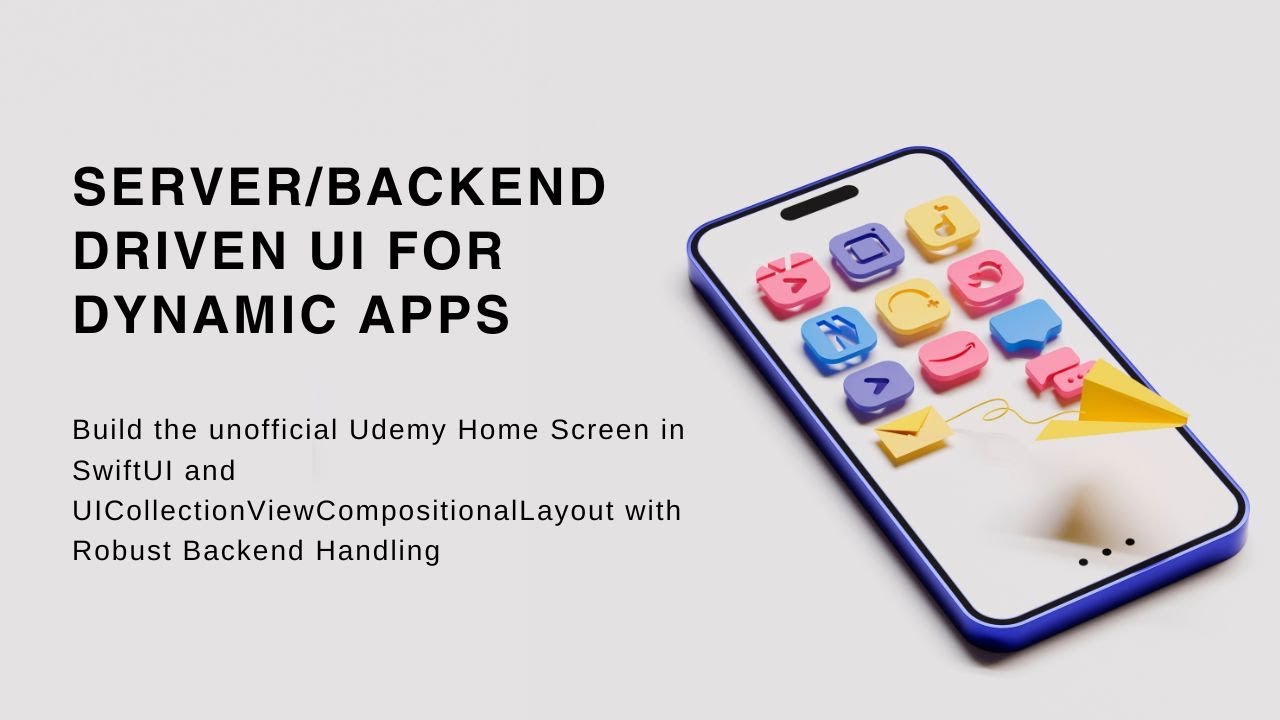 iOS & Swift: Server/Backend-Driven UI for Dynamic Apps