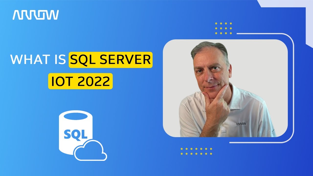 What is SQL Server IoT 2022?