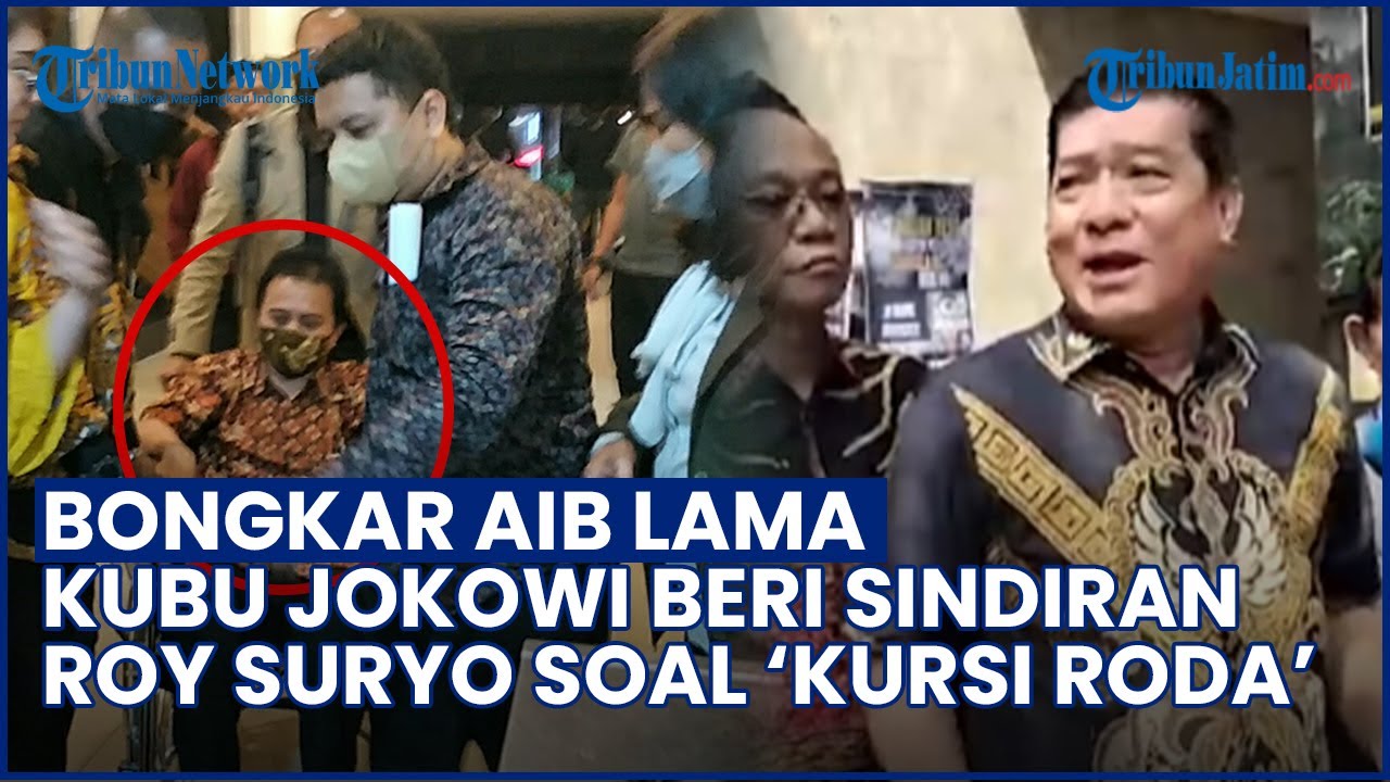 Kubu Jokowi Sindir Roy Suryo Drama Kursi Roda hingga Borok Terbongkar ...