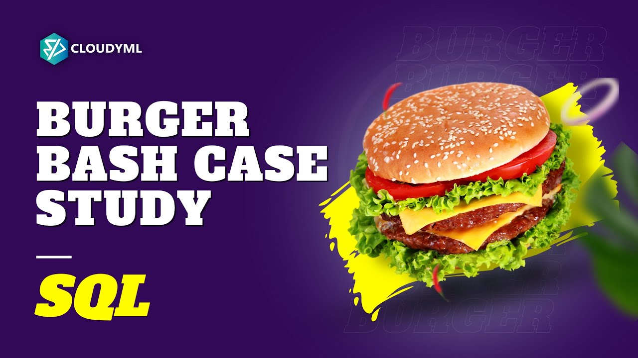 SQL CASE STUDY | BURGER BASH | Data Analysis Using SQL