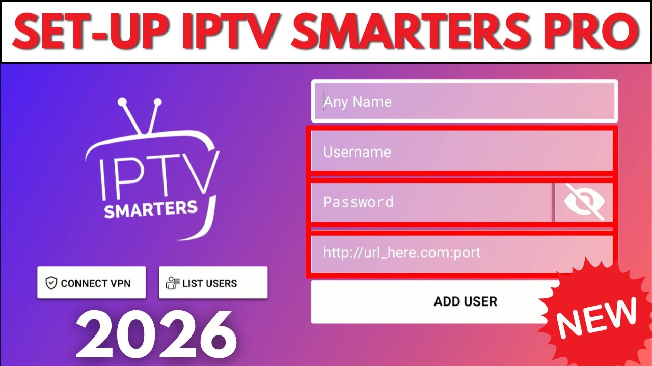 How to Set Up IPTV Smarters Pro Step by Step (2026)