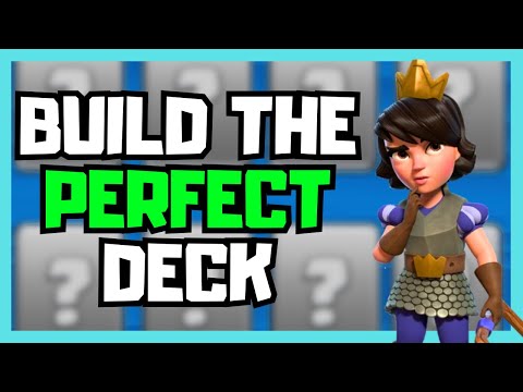 The ULTIMATE Guide to Building a Deck in Clash Royale