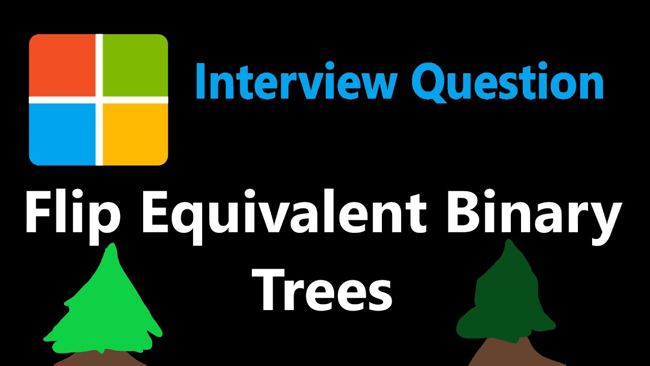 Flip Equivalent Binary Trees - Leetcode 951 - Python