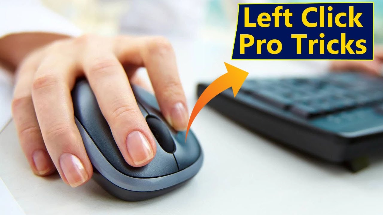 Left Button Mouse Pro Tricks