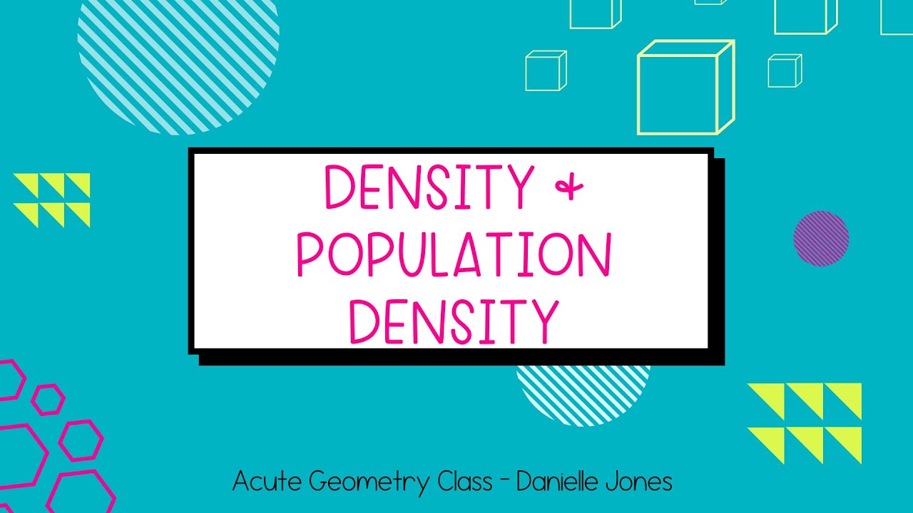 Density & Population Density | High School Geometry Lesson
