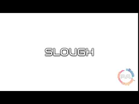 How to Pronounce Slough