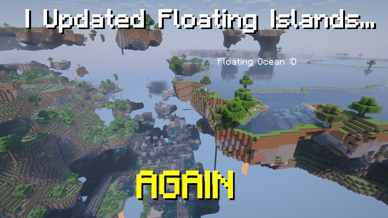 I Updated Floating Islands in Minecraft!