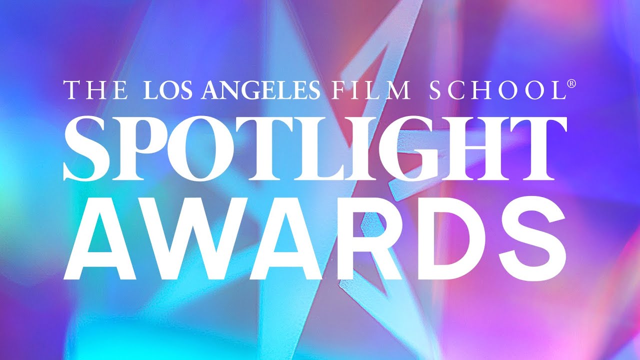 3rd Annual Spotlight Awards | The Los Angeles Film School