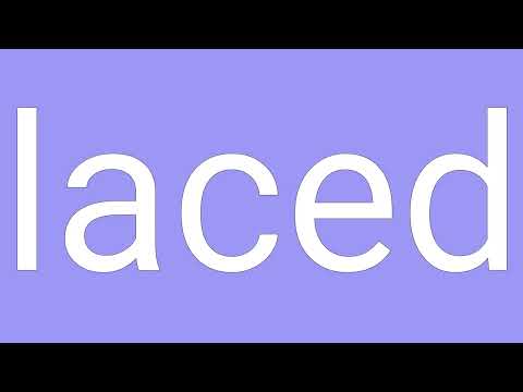 Laced Definition & Meaning