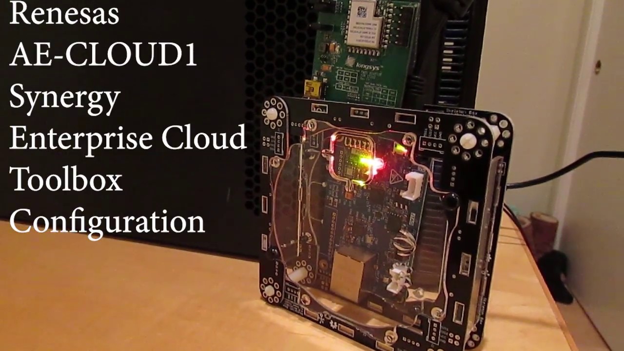 Renesas AE-CLOUD1 IoT With Synergy Enterprise Cloud Toolbox