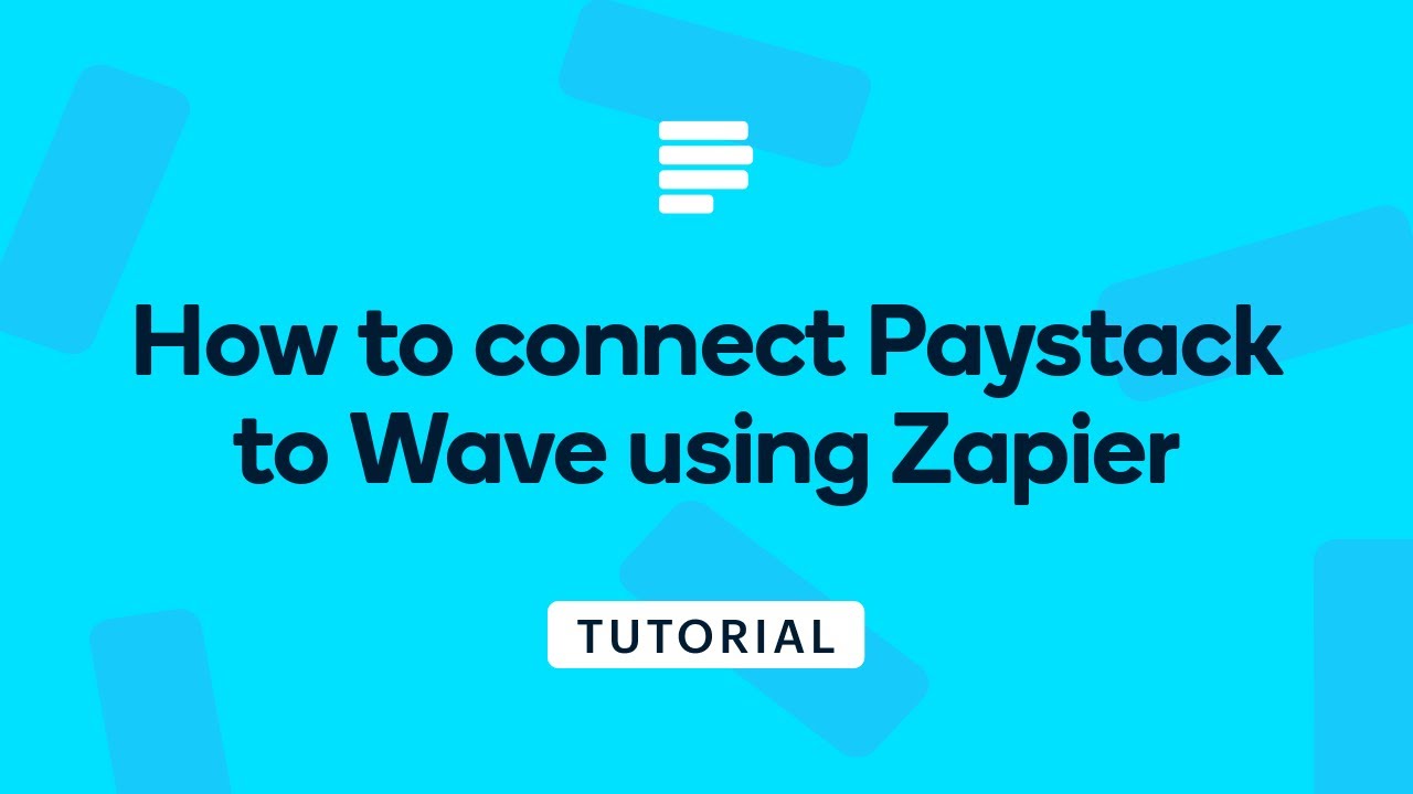 How to connect Paystack to Wave using Zapier