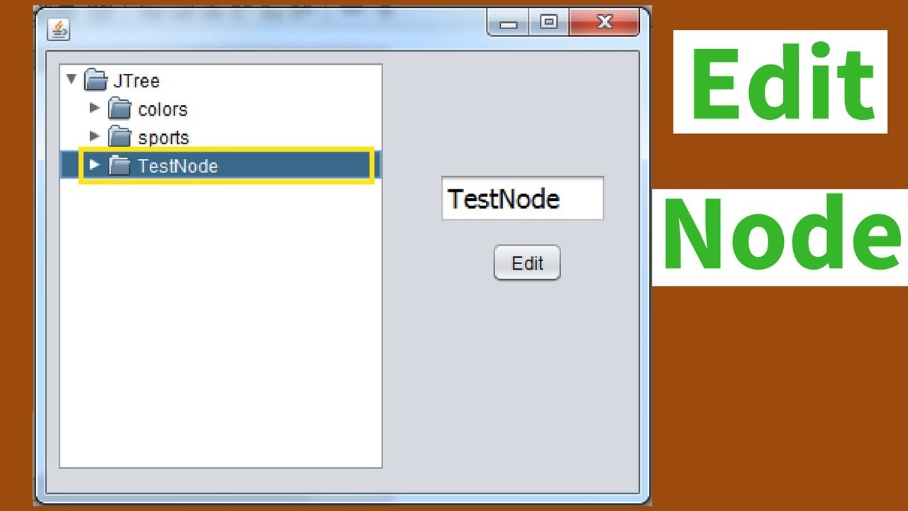 Java - How To EDIT Selected JTree Node Using JTextField In Java NetBeans [ with source code ]