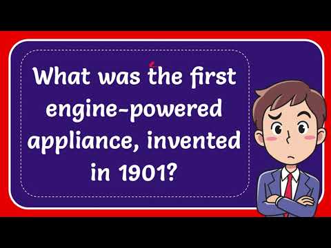 What was the first engine-powered appliance, invented in 1901?