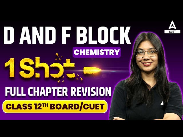 Understanding D and F Block Elements in Class 12 Chemistry: A Comprehensive Guide | Galaxy.ai ...
