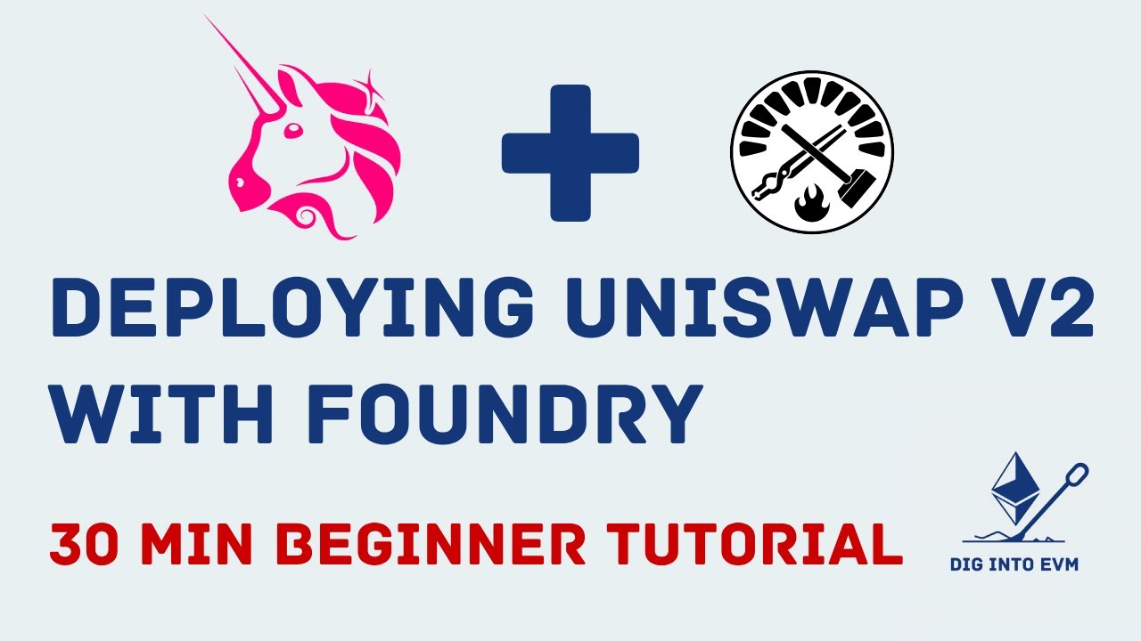 Deploy Uniswap V2 locally with Foundry in 30 min (Beginner friendly)