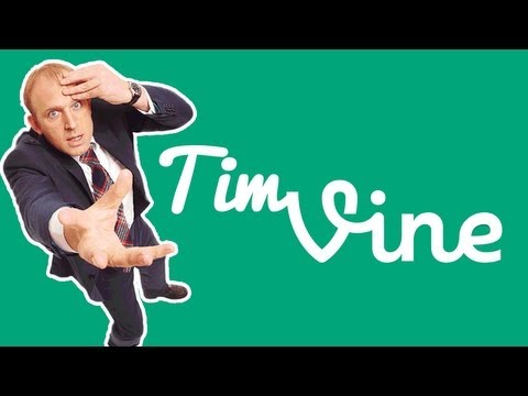 IT'S TIM VINE - VINE!