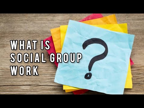 Theoretical Base of Social Group Work (Social Group Work Definition) PART 1