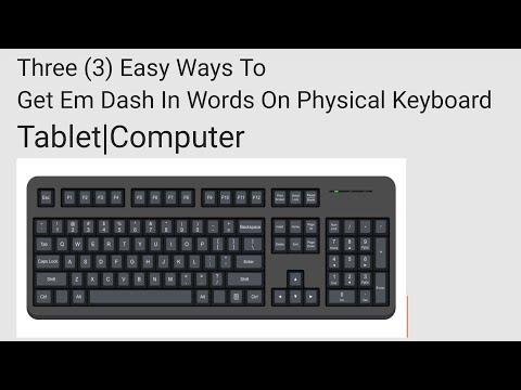 How To Get Em and En Dash on Computer or Tablet With Physical Keyboard