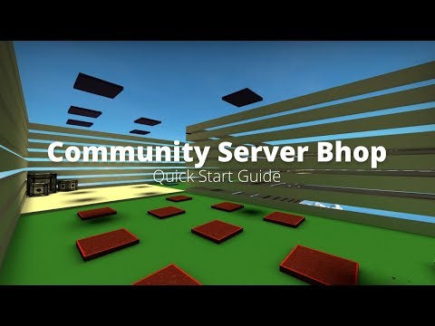 Community Server Bhop - Quick Start Guide
