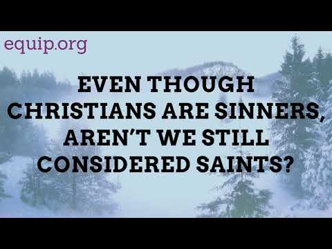 Are Christian Both Saints and Sinners?