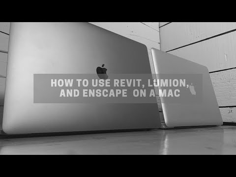 How To Use Revit, Lumion, and Enscape On a Mac