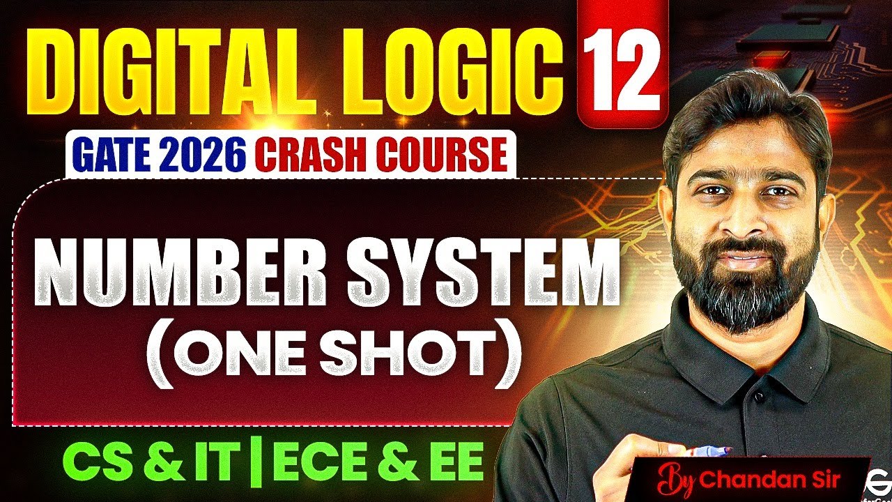 Digital Logic 12 | Number System | CS, IT & EE, ECE | GATE Crash Course