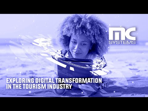 MC Systems explores digital transformation in the tourism industry