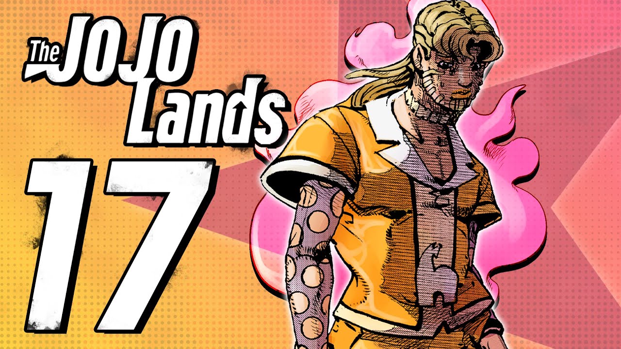 PART 9 MAIN VILLAIN IS HERE?? The JOJOLands Chapter 17 Review