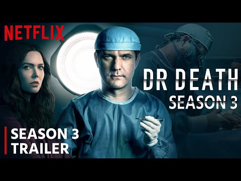 Dr. Death: Season 3 Trailer | Release Date | Plot | Everything You Need to Know!!
