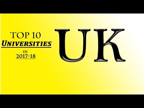 Top 10 Universities in UK New ranking 2017/18-Top 10 Universities