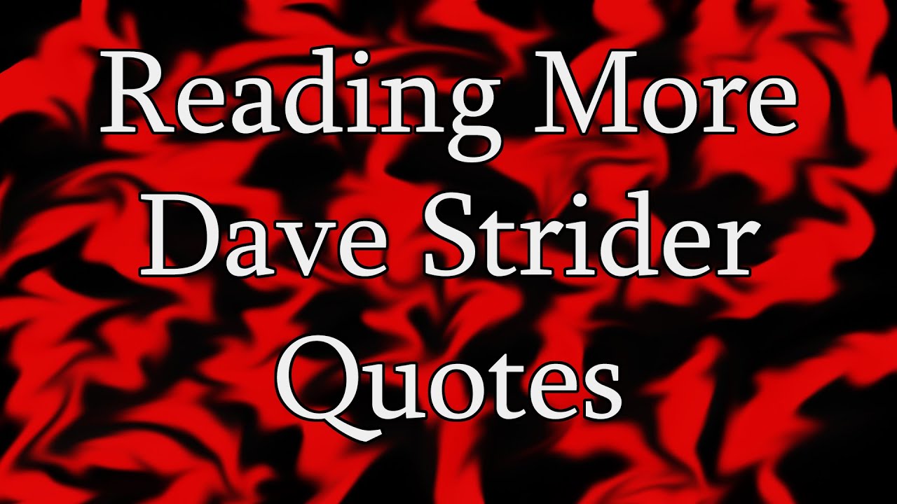 [ASMR] Reading More Dave Strider Quotes