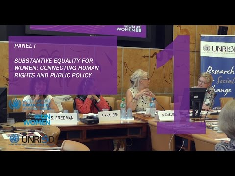 Substantive Equality for Women: Connecting Human Rights and Public Policy (Panel I)