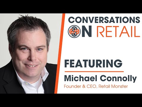 A Conversation With Michael Connolly – Founder & CEO, Retail Monster