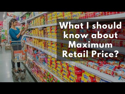 What I should know about Maximum Retail Price?