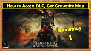 Elden Ring DLC Shadow of the Erdtree - Start DLC - Gravesite Map - New ...