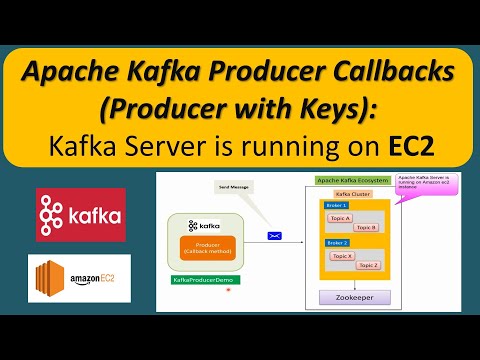 Apache Kafka Producer Callbacks (Producer with Keys) example with Kafka Server is running on EC2
