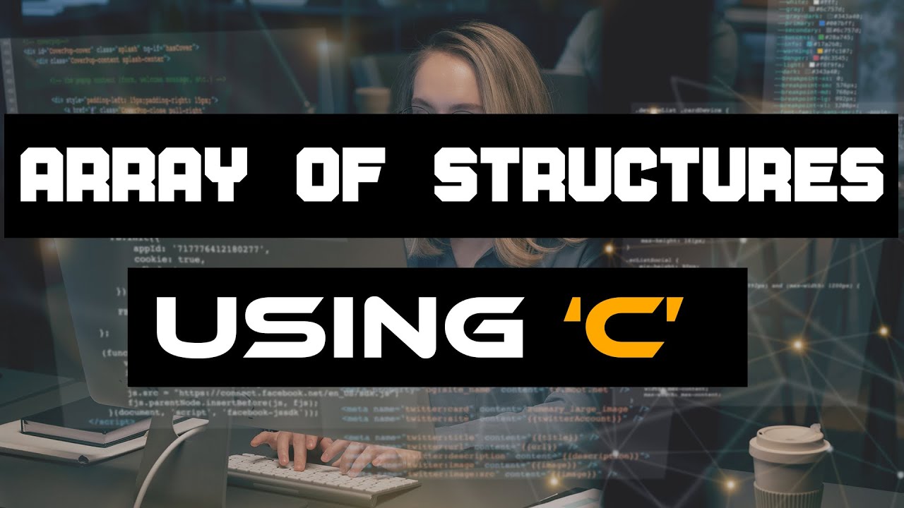 Array of Structures using C
