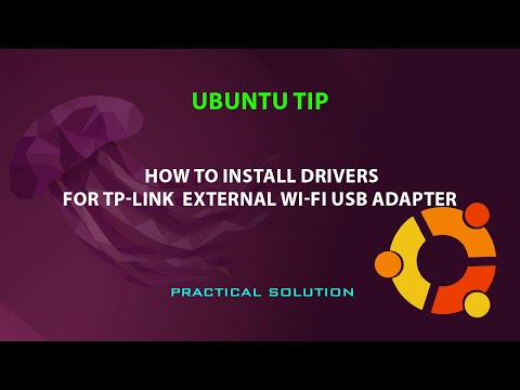 UBUNTU: how to install drivers for TP-LINK external USB WIFI adaptor