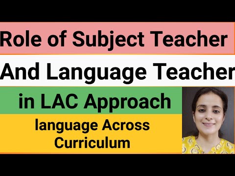 Role of Subject Teacher and Language Teacher in LAC Approach/Language across Curriculum/B.Ed 2