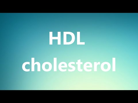 HDL cholesterol - Medical Definition and Pronunciation