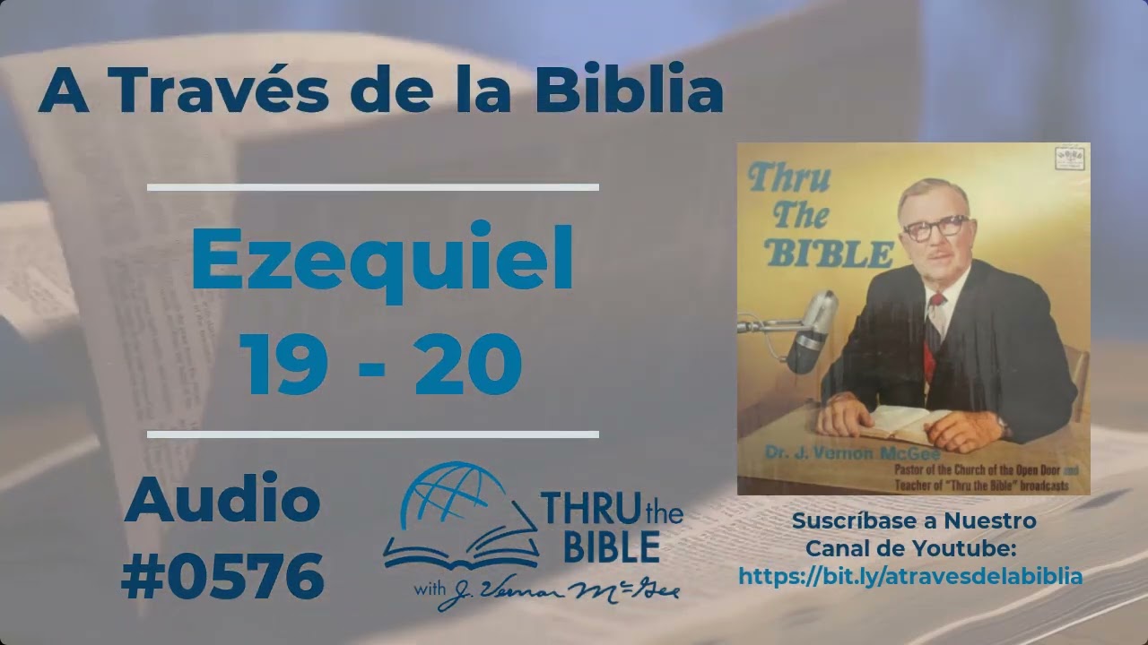 Ezekiel 19 - 20 #576 J Vernon McGee #ezequiel