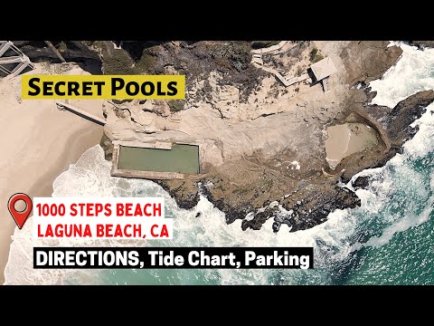Directions to Secret Pools, Hidden Pools 1000 Steps Beach, Laguna Beach. Guide, Parking, Tide Chart