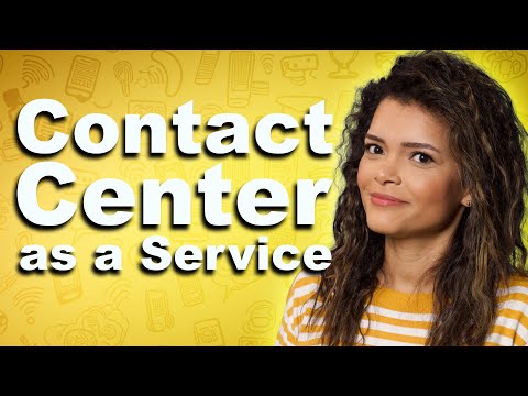 Contact Center as a Service: Software for Customer Care