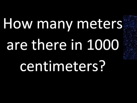 Berapa meter dalam 1000 sentimeter? , cm m