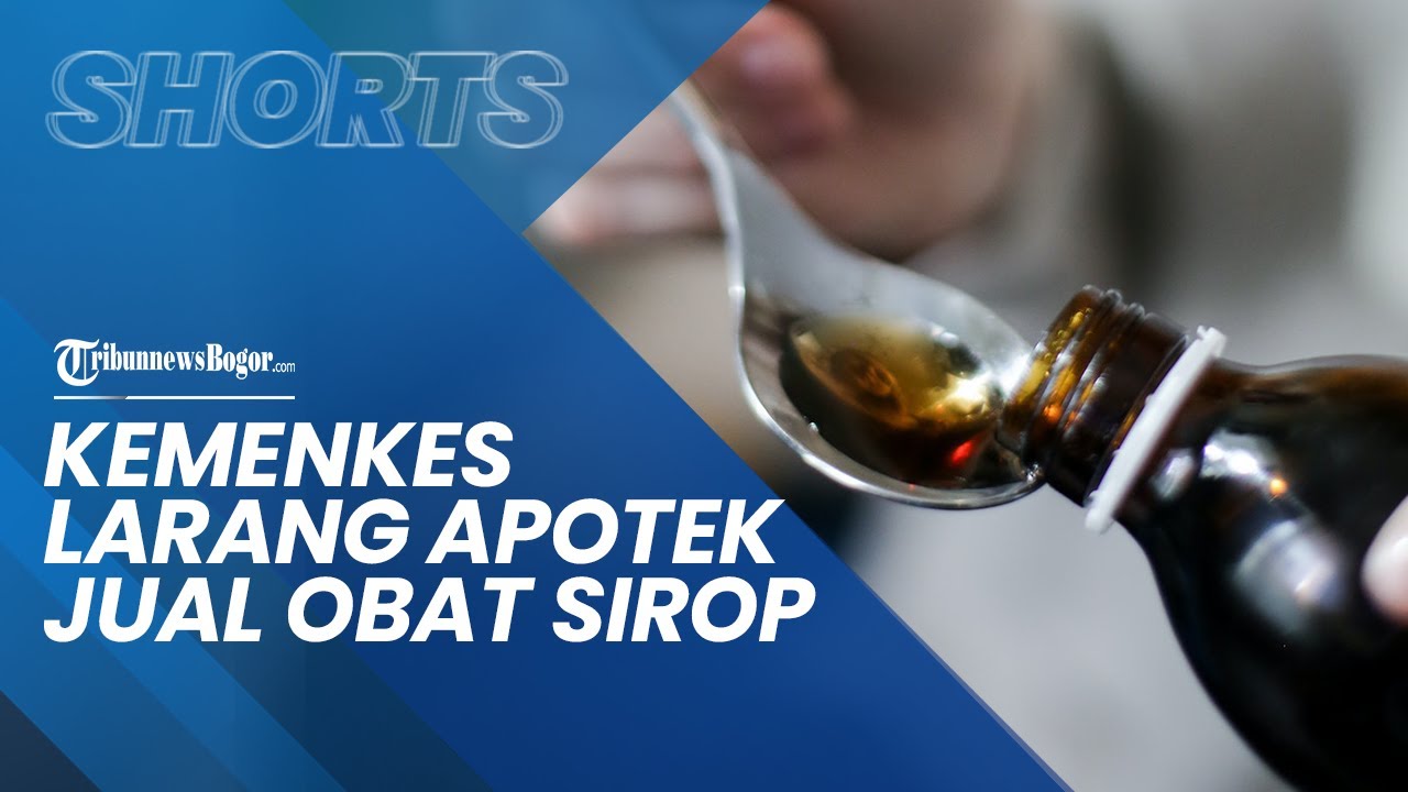 Kemenkes Instruksikan Apotek Setop Jual Obat Sirop, Diduga Penyebab Gangguan Ginjal Akut pada Anak