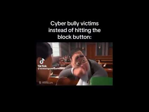 Cyber bully victims instead of pressing the block button:
