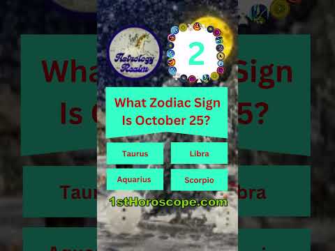 What Zodiac Sign Is October 25? #quiz #zodiacsigns